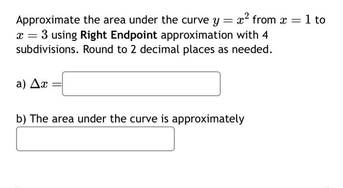 Solved Approximate the area under the curve y=x2 from x=1 to | Chegg.com