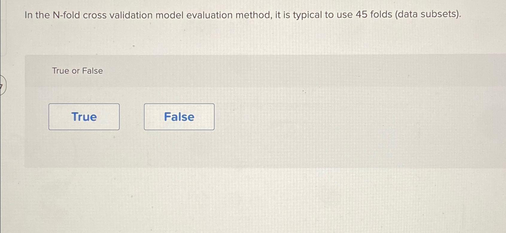 Solved In the N-fold cross validation model evaluation | Chegg.com