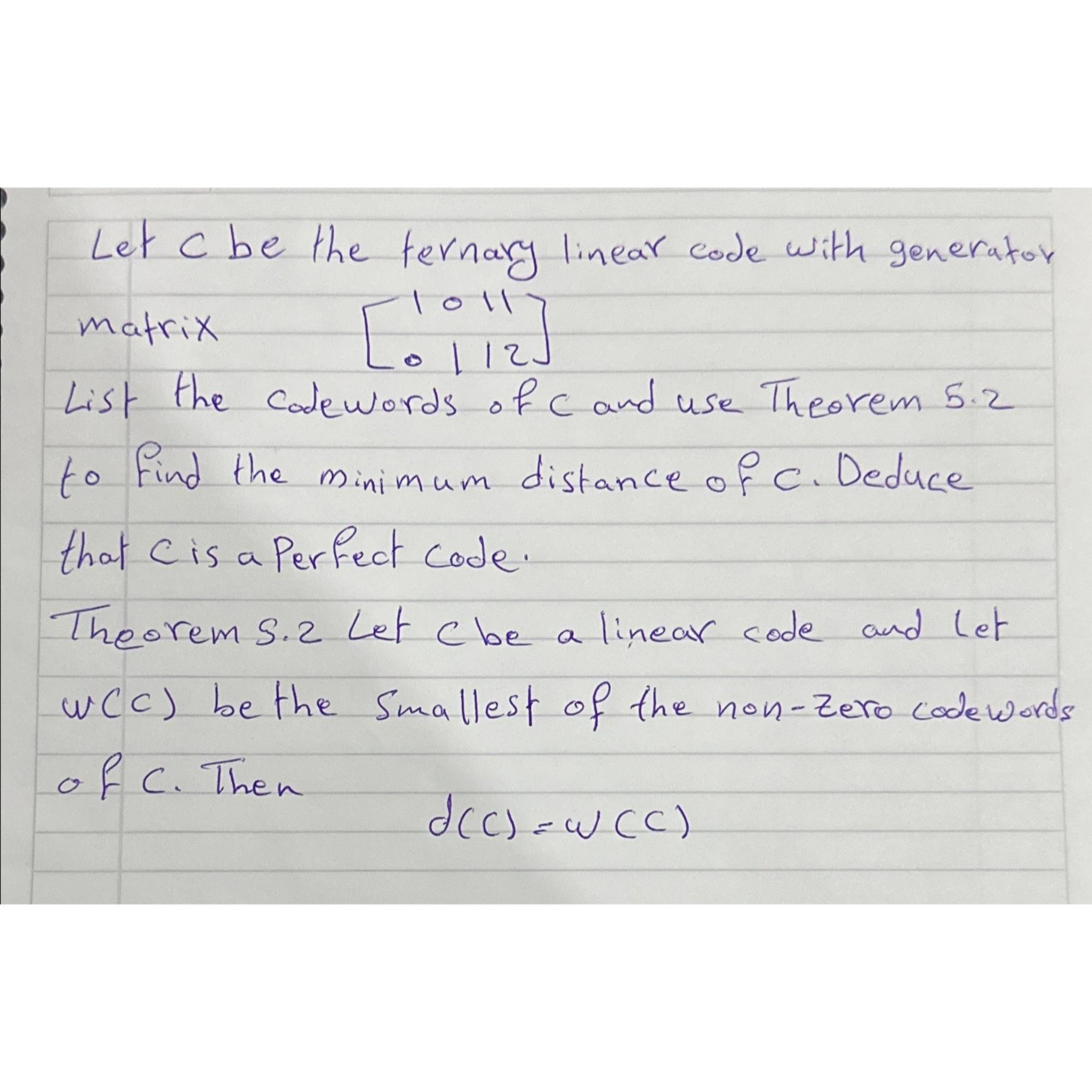 Solved Let C ﻿be the ternary linear code with generator | Chegg.com