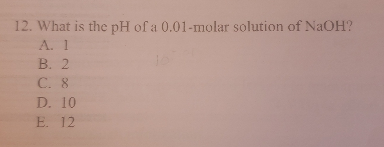 Solved What is the pH of a 0.01 -molar solution of NaOH | Chegg.com