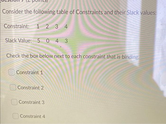 Solved Consider the following table of Constraints and their | Chegg.com