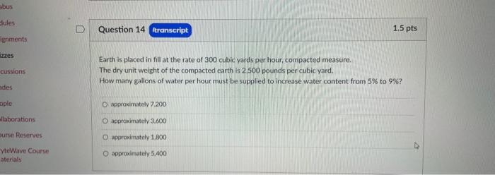Solved Question 14 1.5pts Earth is placed in fill at the | Chegg.com Solved Question 14 1.5pts Earth is placed in fill at the | Chegg.com