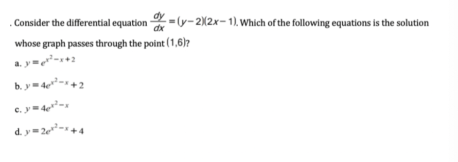 Solved Consider the differential equation dydx=(y-2)(2x-1). | Chegg.com