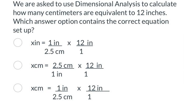 Solved We are asked to use Dimensional Analysis to calculate | Chegg.com