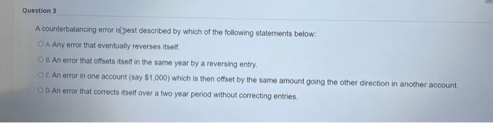 Solved A counterbalancing error is best described by which | Chegg.com