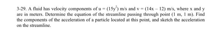 Solved 3-29. A fluid has velocity components of u=(15y2)m/s | Chegg.com