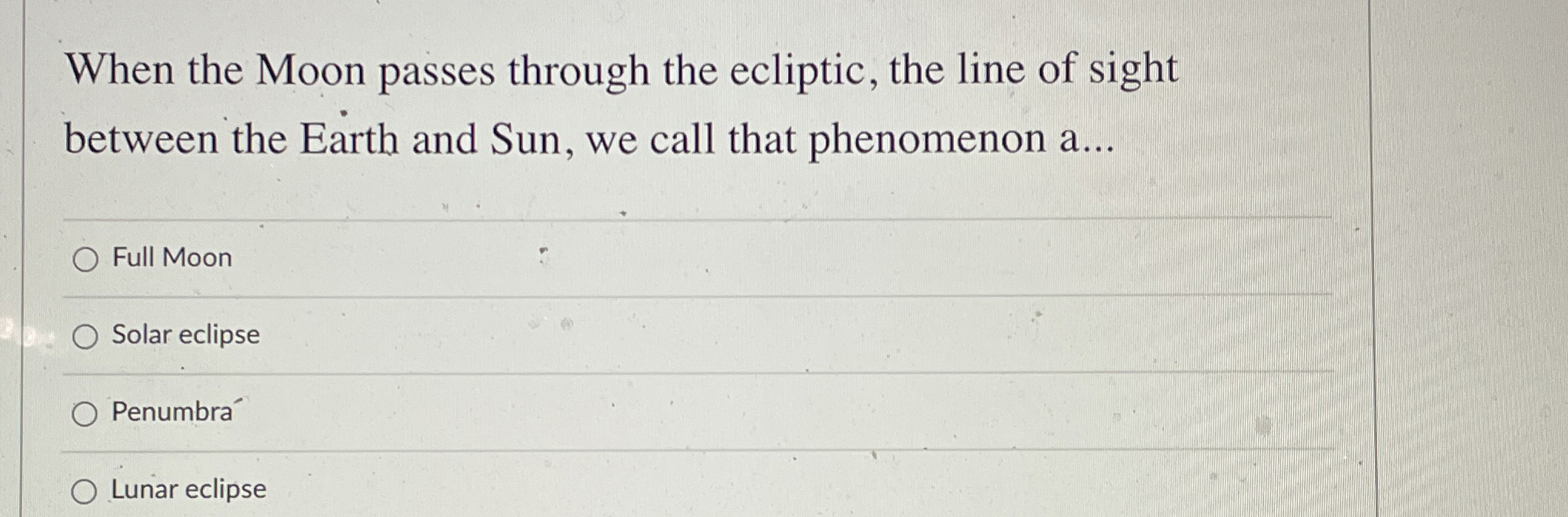 Solved When the Moon passes through the ecliptic, the line | Chegg.com