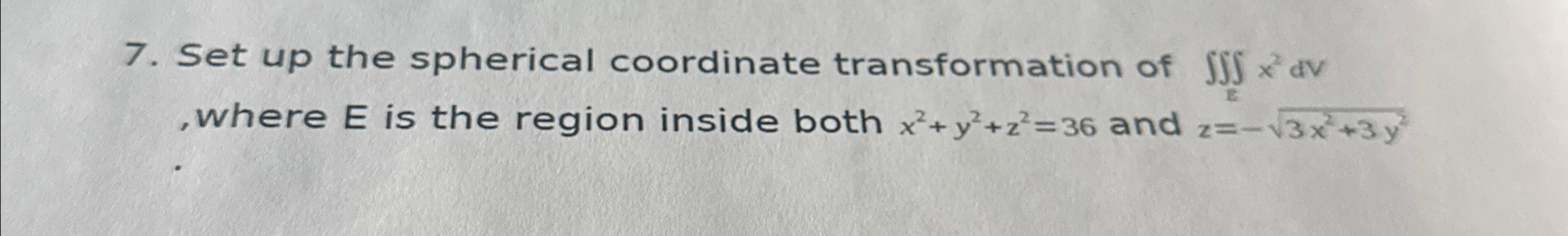 Solved Set up the spherical coordinate transformation of | Chegg.com