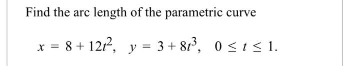 Solved Find the arc length of the parametric curve | Chegg.com