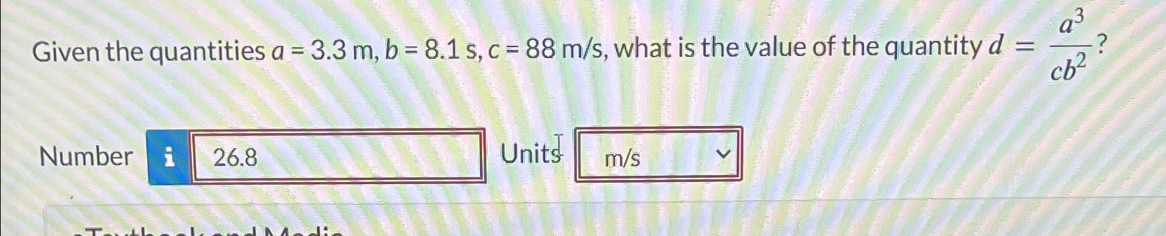 Solved Given the quantities a=3.3m,b=8.1s,c=88ms, ﻿what is | Chegg.com