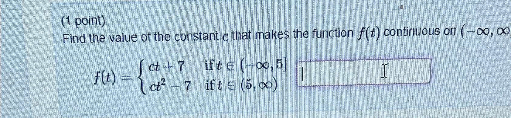 Solved (1 ﻿point)Find the value of the constant c ﻿that | Chegg.com