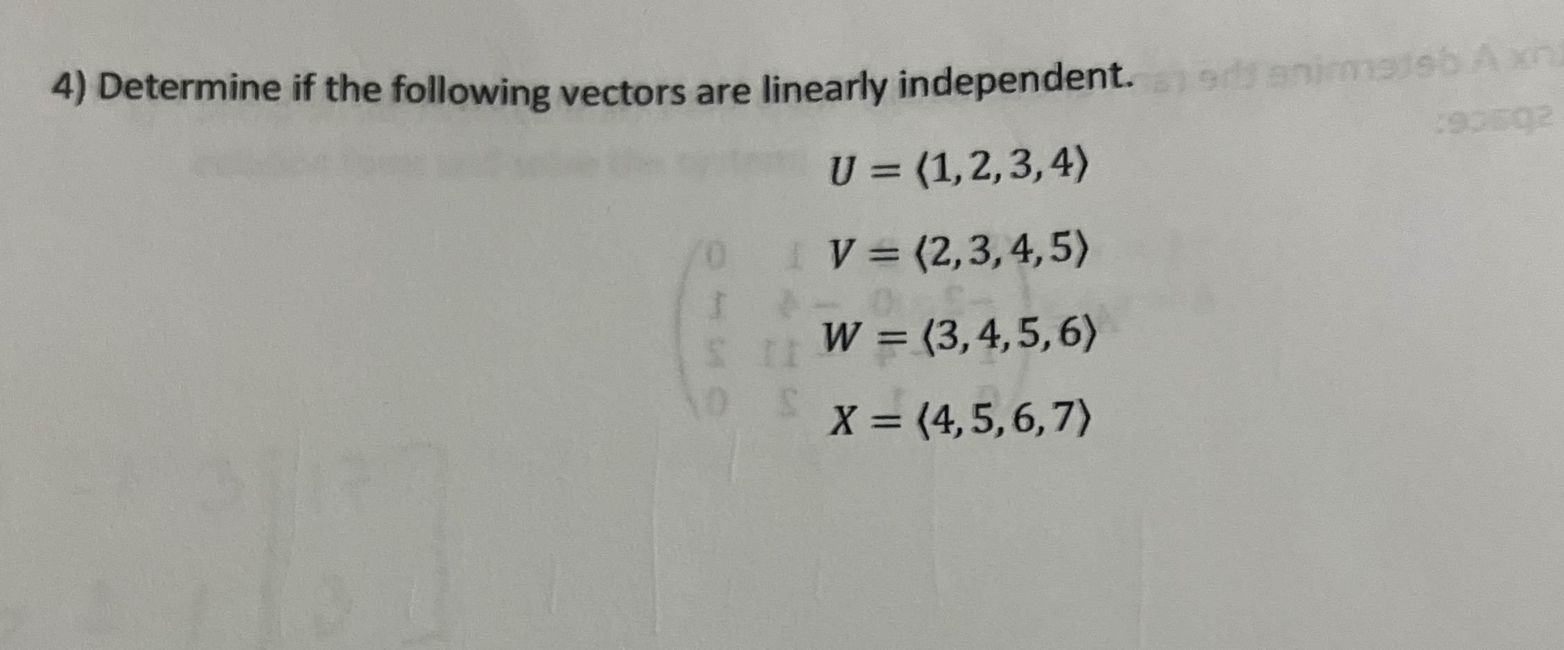 Solved Determine if the following vectors are linearly | Chegg.com