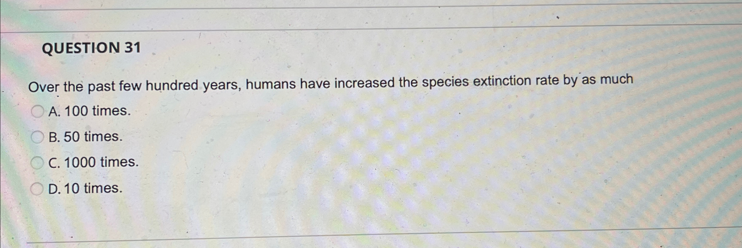 Solved Over the past few hundred years, humans have | Chegg.com