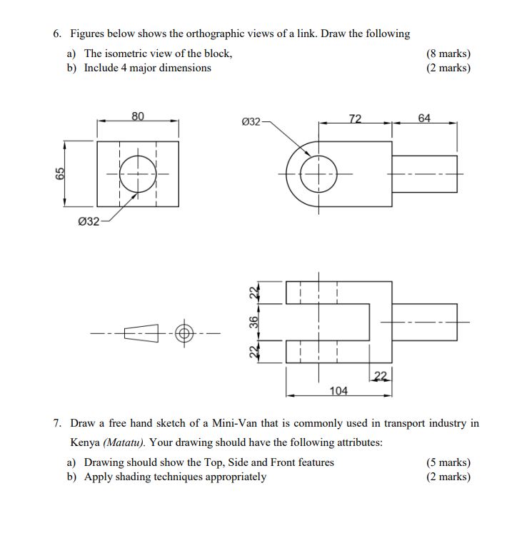 Solved 6. ﻿Figures below shows the orthographic views of a | Chegg.com