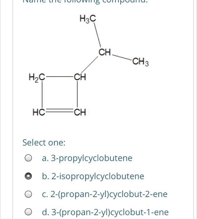 Solved Name the following compound: CH3 H3C-HC CH-C=C–CH3 | Chegg.com