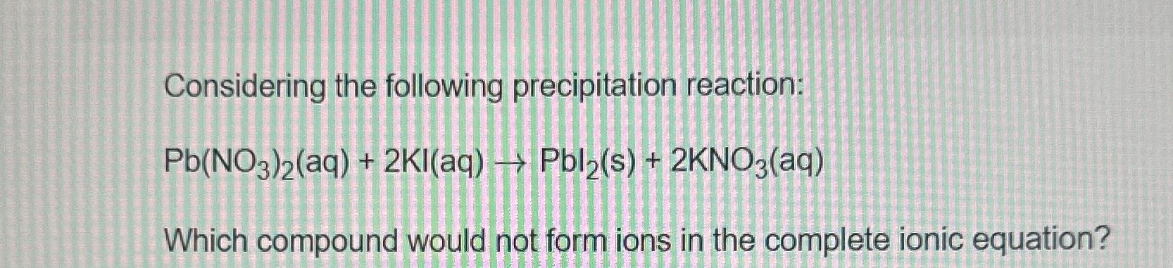 Considering the following precipitation | Chegg.com
