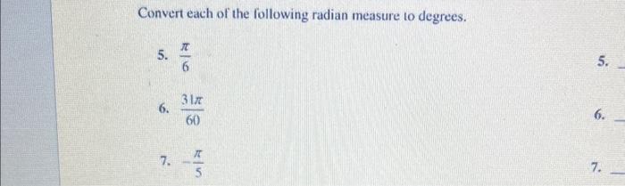 Solved Convert each of the following radian measure to | Chegg.com
