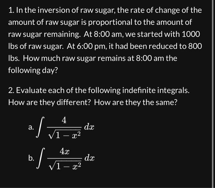 Solved 1. In the inversion of raw sugar, the rate of change | Chegg.com