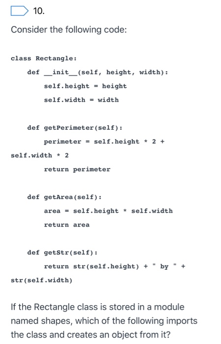 Solved D 6. Consider the following code: class Rectangle: | Chegg.com