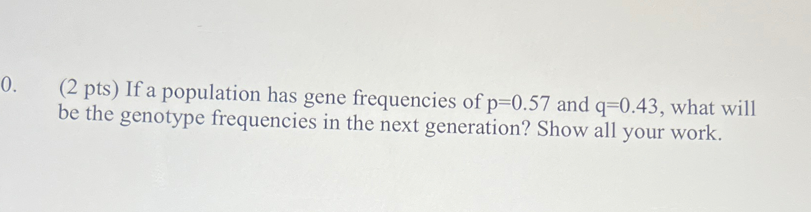 Solved ( 2 ﻿pts) ﻿If a population has gene frequencies of | Chegg.com