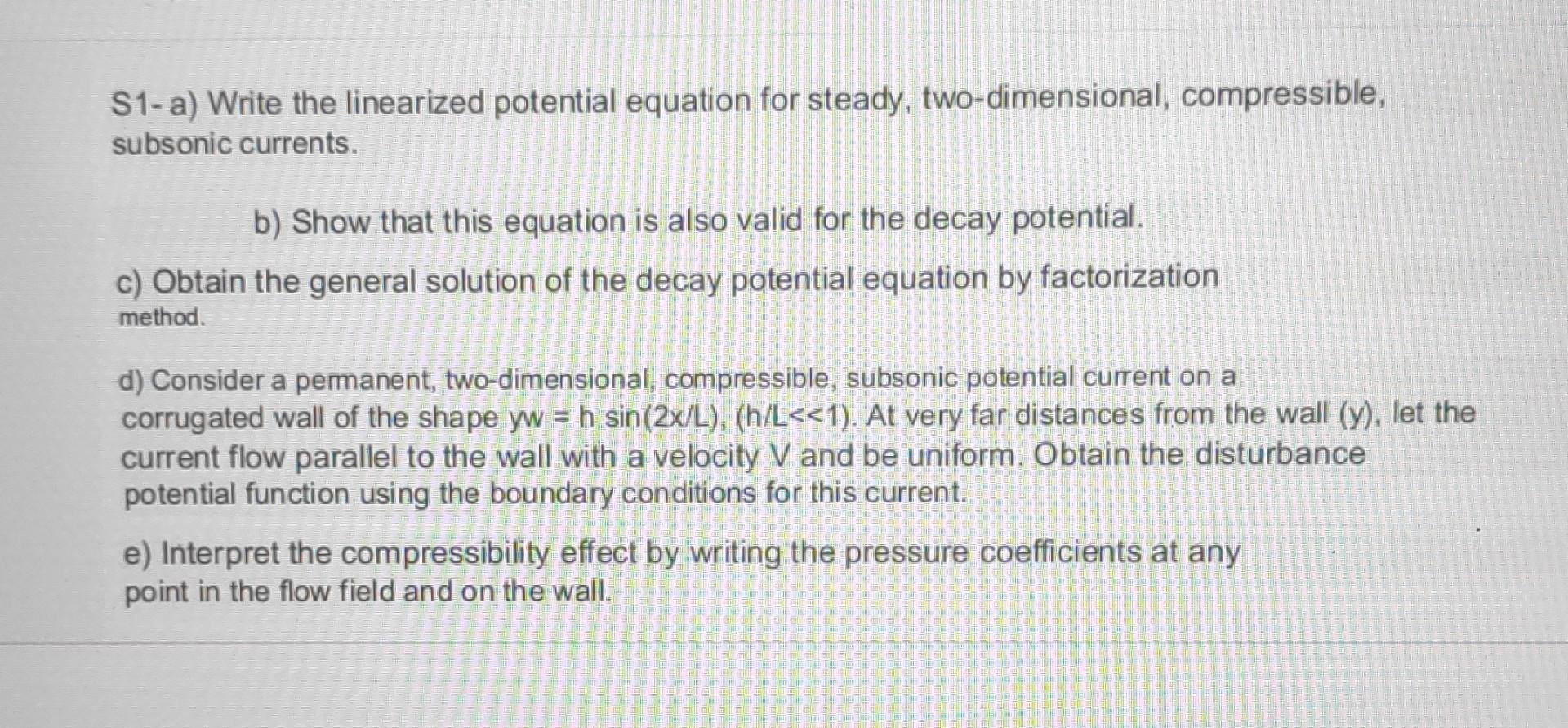 Solved S1-a) Write the linearized potential equation for | Chegg.com Solved S1-a) Write the linearized potential equation for | Chegg.com