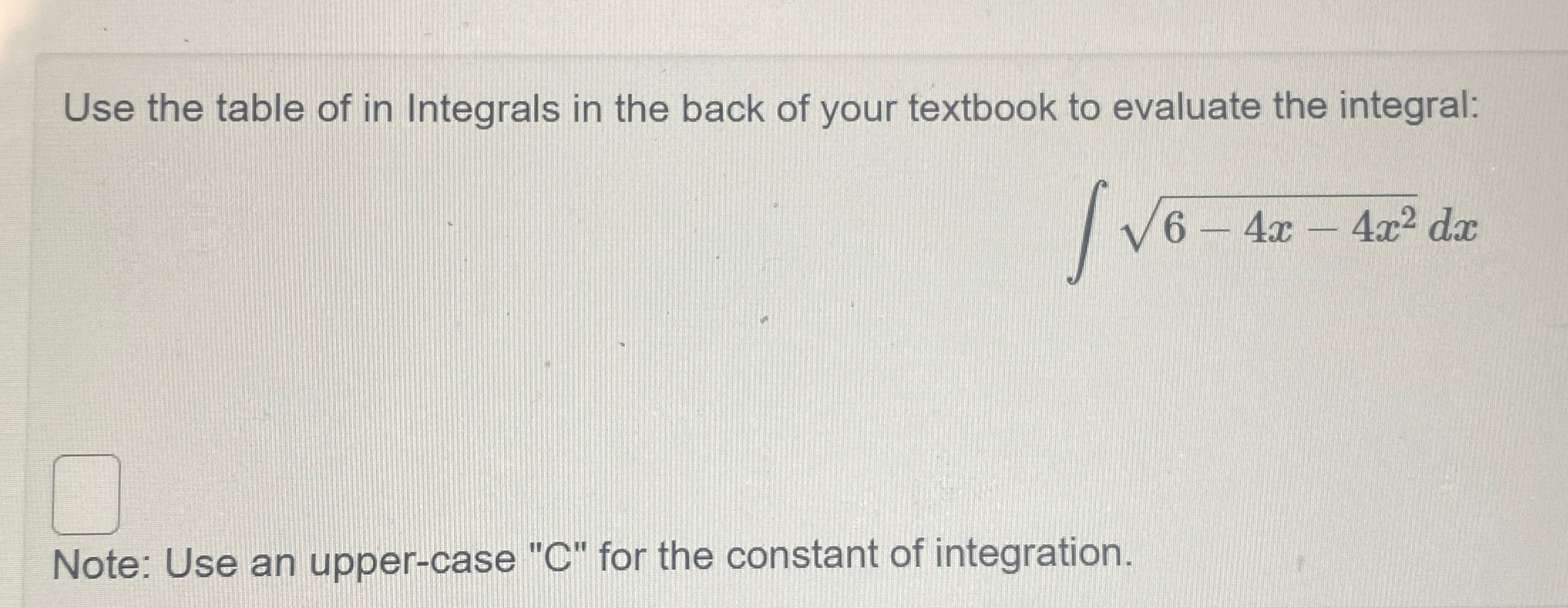 Solved Use the table of in Integrals in the back of your | Chegg.com