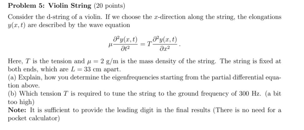Solved Problem 5: Violin String (20 points) Consider the | Chegg.com
