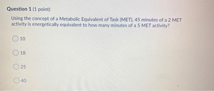 Solved Question 1 (1 point) Using the concept of a Metabolic | Chegg.com