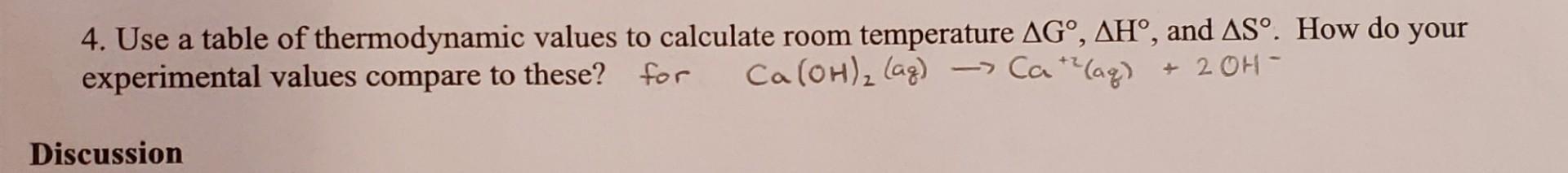 4. Use a table of thermodynamic values to calculate | Chegg.com
