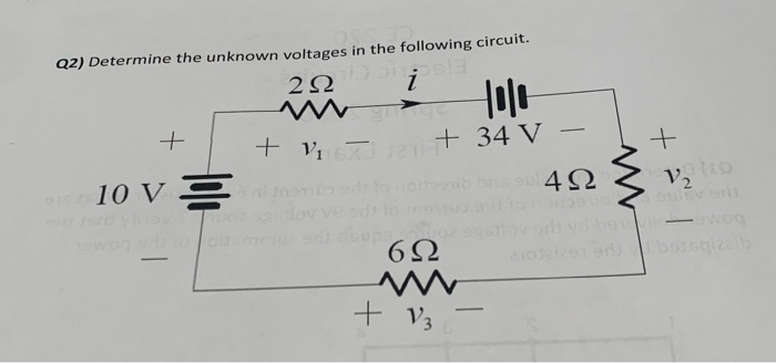 Solved Q2) Determine the unknown voltages in the following | Chegg.com