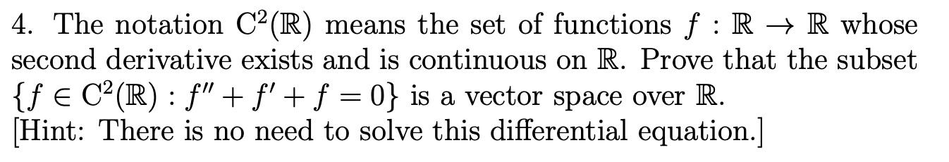 Solved The notation C2(R) ﻿means the set of functions f:R→R | Chegg.com