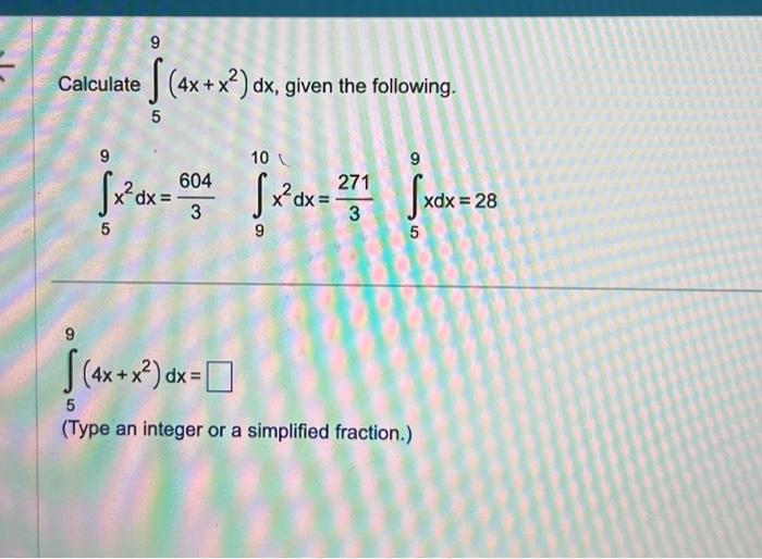 Solved Carmen (1-x²) Calculate (4x+x²) dx, given the | Chegg.com
