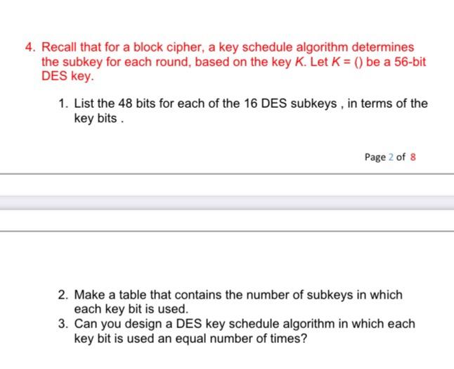 Solved 4 Recall That For A Block Cipher A Key Schedule