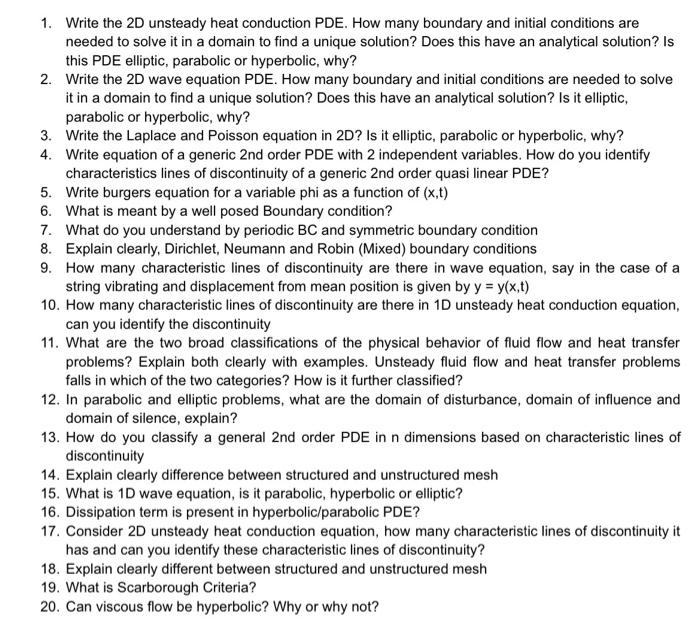 Solved 1. Write the 2D unsteady heat conduction PDE. How | Chegg.com