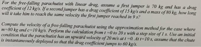 For the free-falling parachutist with linear drag, | Chegg.com