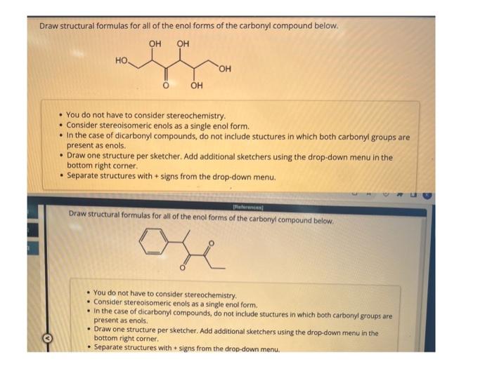 Solved Draw structural formulas for all of the enol forms of | Chegg.com