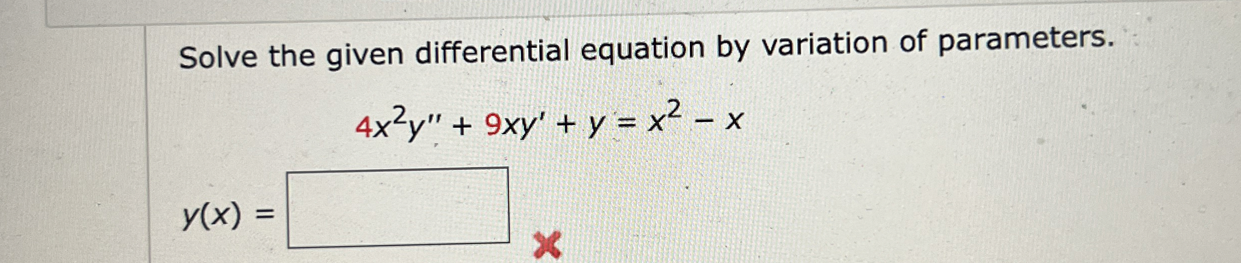 Solve the given differential equation by variation of | Chegg.com