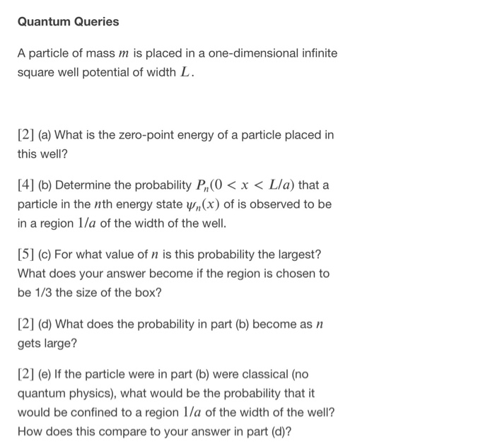 Solved Quantum Queries A particle of mass m is placed in a | Chegg.com