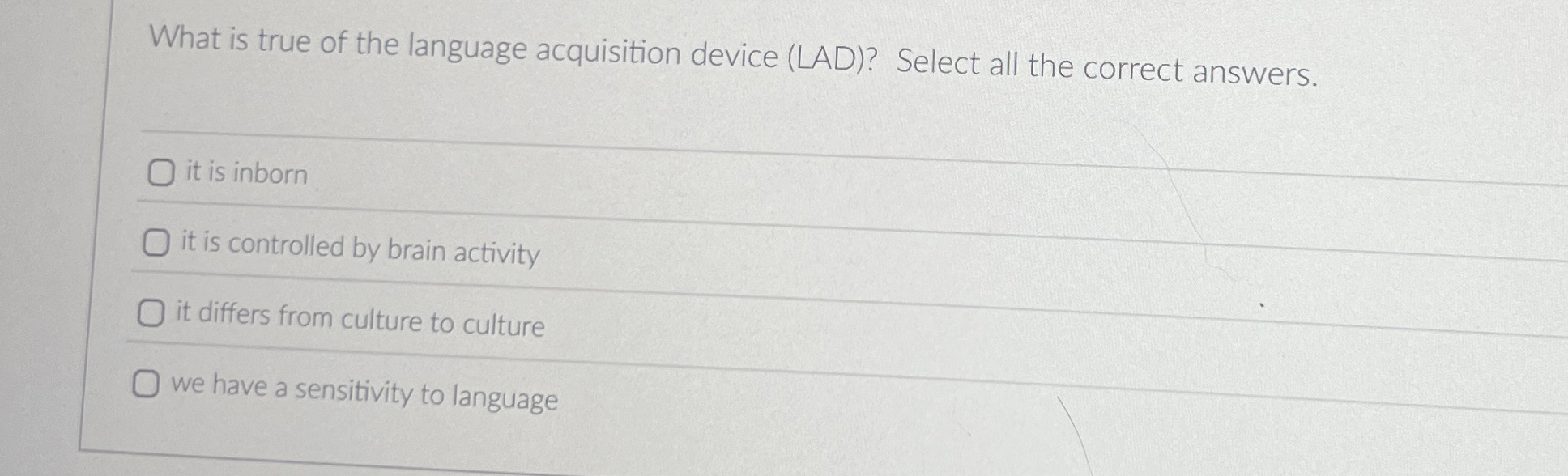 Solved What is true of the language acquisition device | Chegg.com