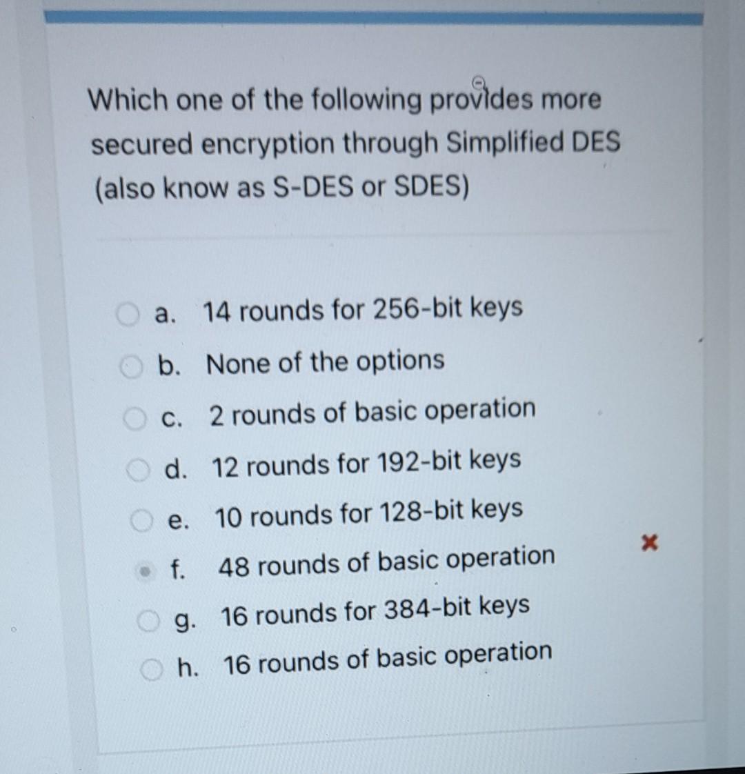 Solved Which one of the following provides more secured | Chegg.com