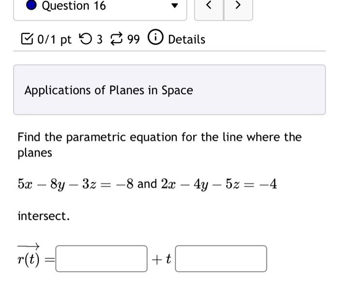 Solved Applications of Planes in Space Find the parametric | Chegg.com