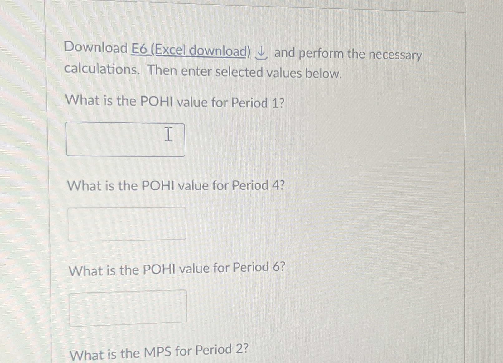 Solved Download E6 (Excel download) ﻿darr and perform the | Chegg.com