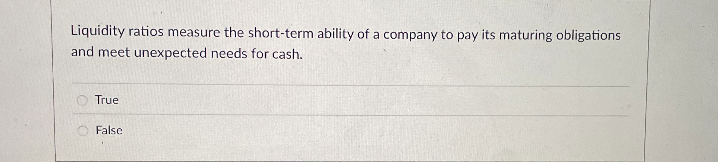 Solved Liquidity ratios measure the short-term ability of a | Chegg.com