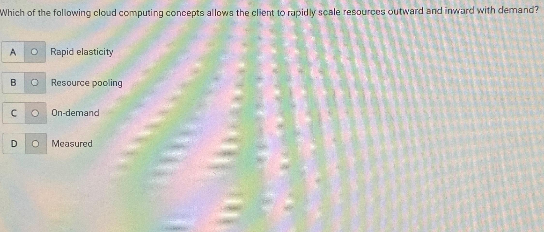 Solved Which of the following cloud computing concepts | Chegg.com