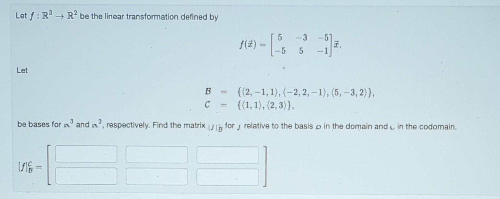 Solved Let f:R3→R2 be the linear transformation defined by | Chegg.com