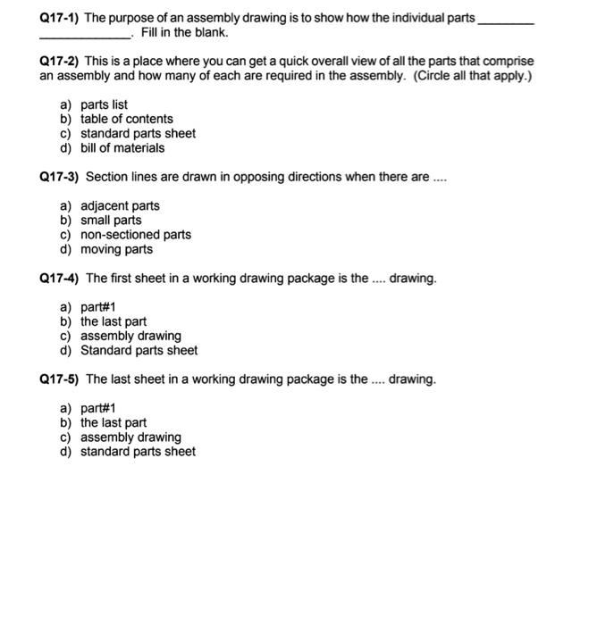 Solved Q17-1) The purpose of an assembly drawing is to show | Chegg.com