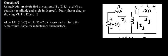 Solved Question\#2 Using Nodal analysis find the currents | Chegg.com