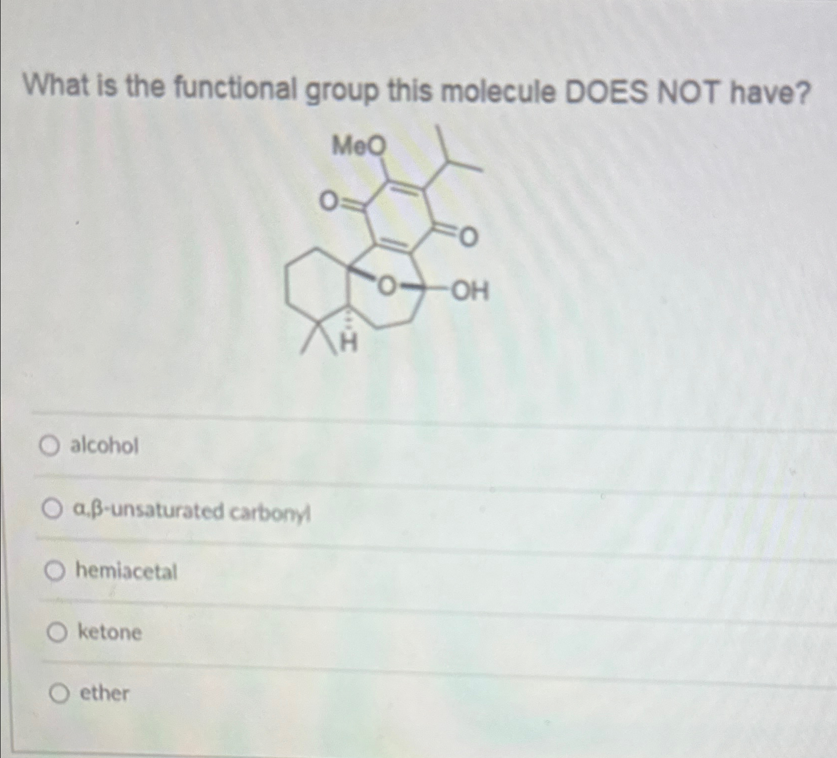 Solved What is the functional group this molecule DOES NOT | Chegg.com
