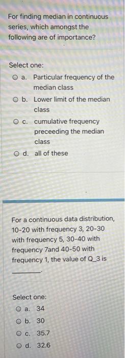 Solved For finding median in continuous series, which | Chegg.com