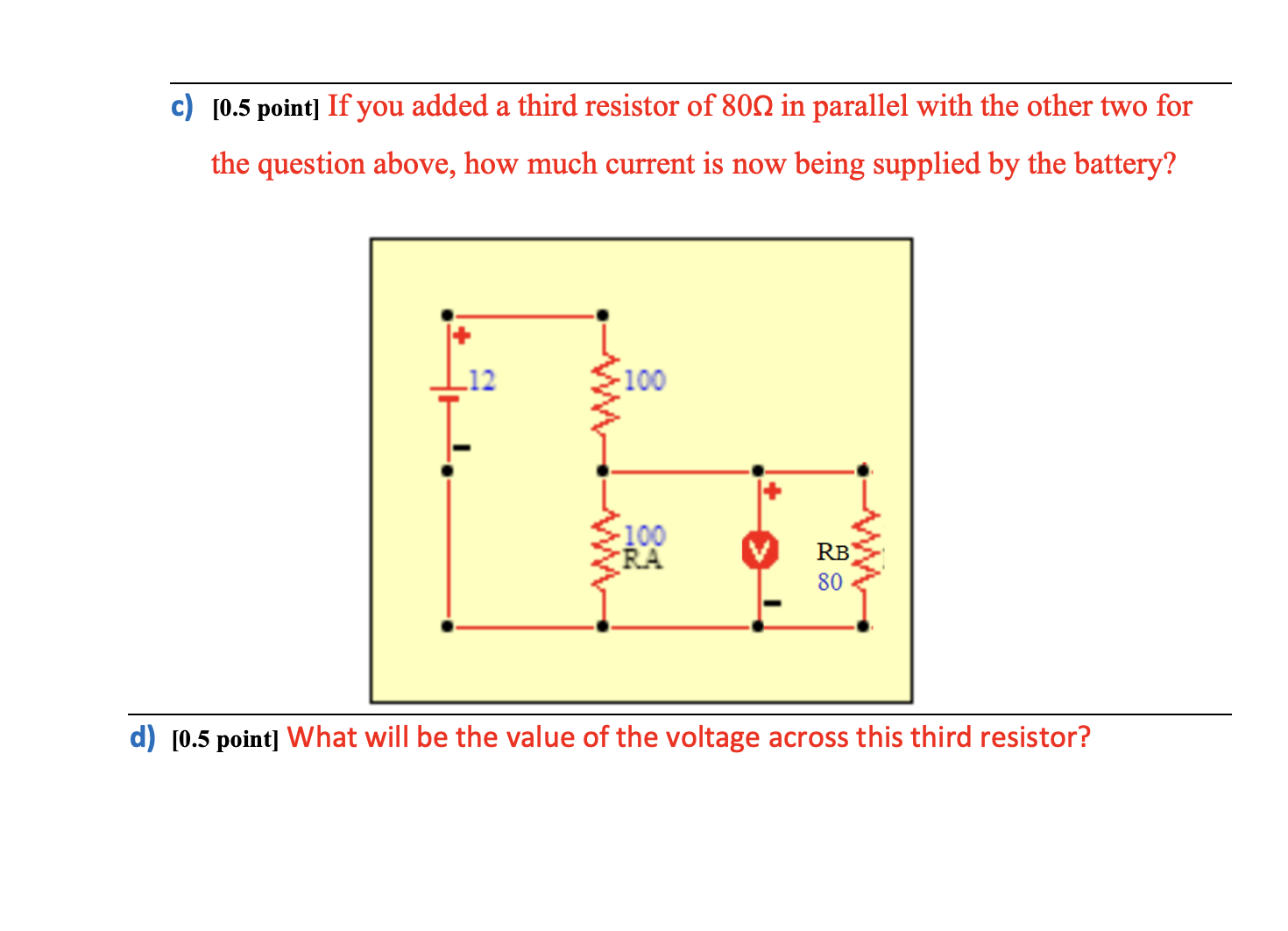 Solved how do I solve both of these using Ohm's law?c) [0.5 | Chegg.com